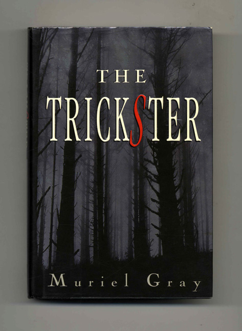 The Trickster - 1st US Edition/1st Printing | Muriel Gray | Books Tell ...